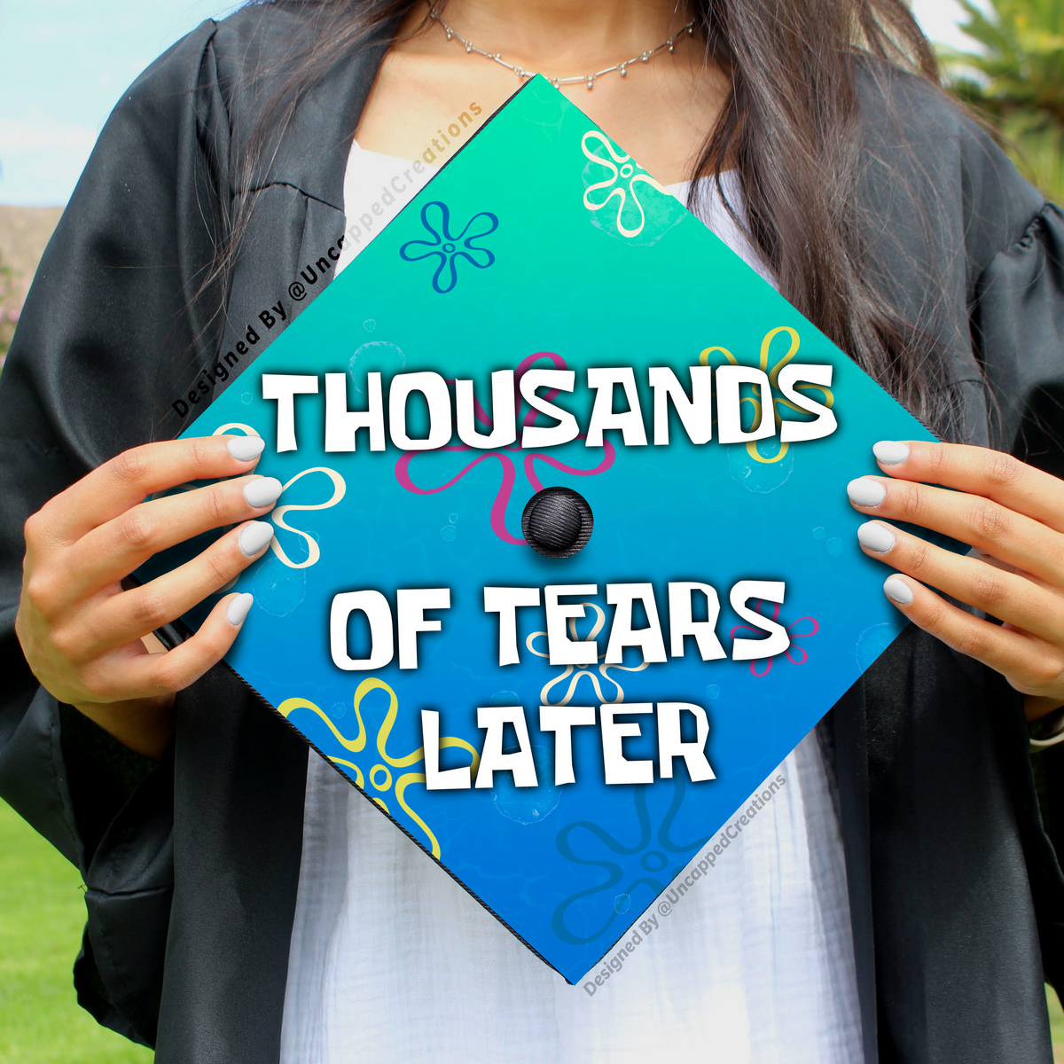 Thousands of Tears Later Grad Cap - PRINTED Topper – Uncapped Creations